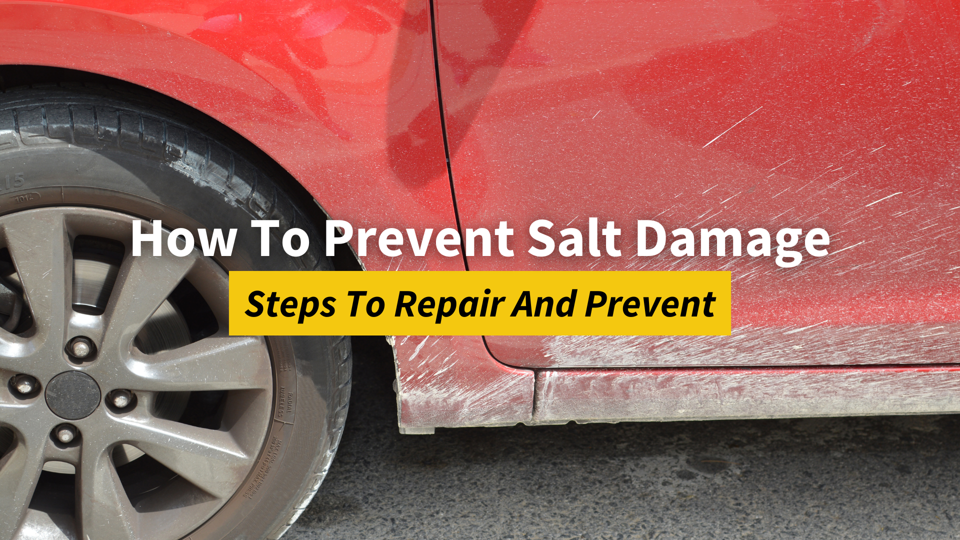 How To Prevent Salt Damage: Steps To Repair And Prevent